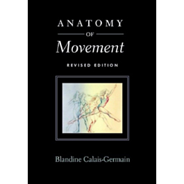 Anatomy of Movement (Revised Edition) - Emryss