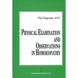 OUT OF PRINT: Physical examination and observations in homeopathy - Emryss