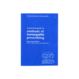 A practical guide to methods of homeopathic prescribing - Emryss