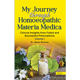 My Journey Through Homoeopathic Materia Medica- Clinical Insights from ...